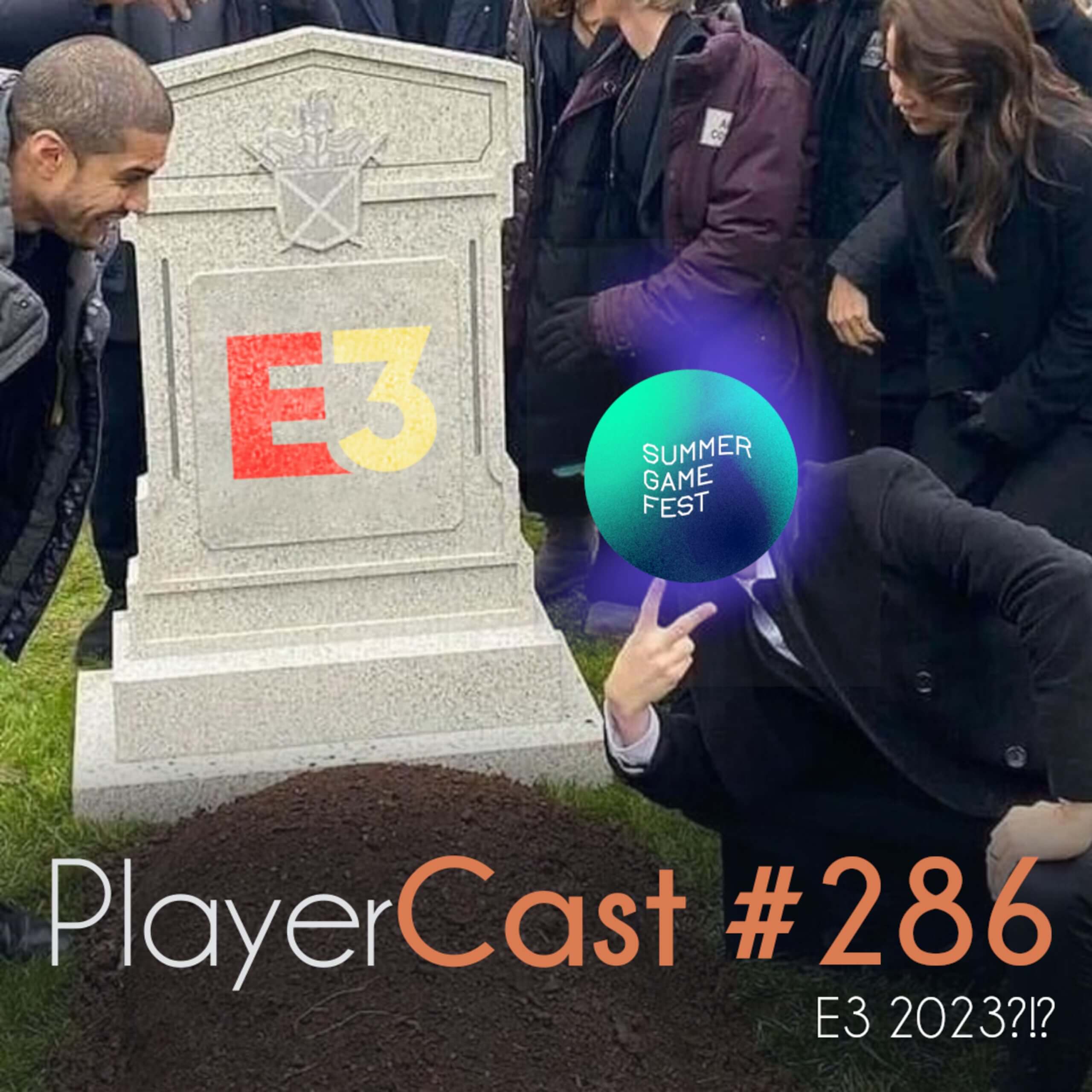 PlayerCast #286 - E3 2023?!? | Player Select
