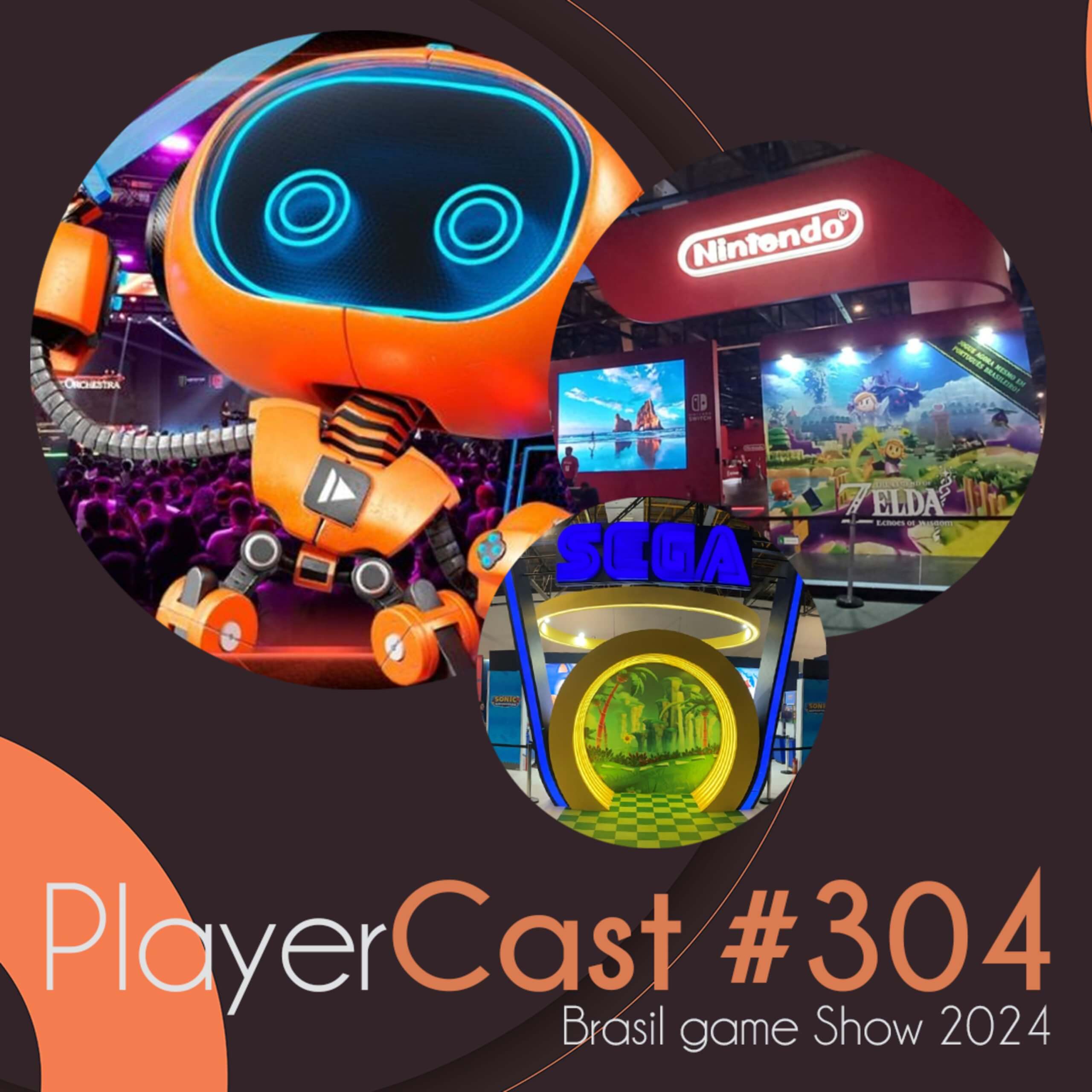 PlayerCast #304 - Brasil Game Show 2024 | Player Select