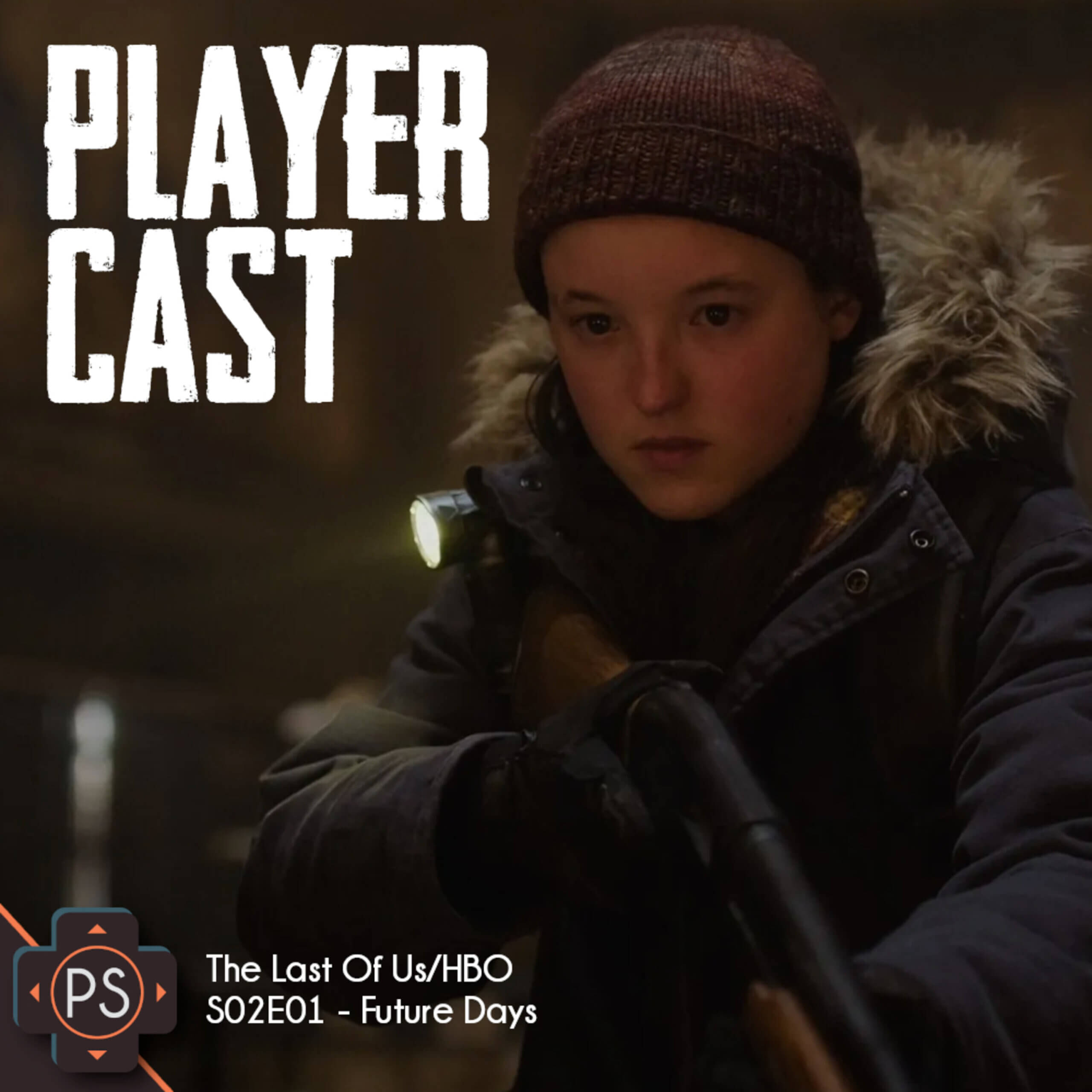 PlayerCast - The Last of Us / HBO - S02E01 - Future Days | Player Select